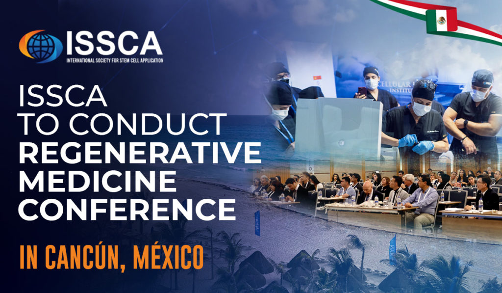 ISSCA realizará una conferencia sobre medicina regenerativa en Cancún ...